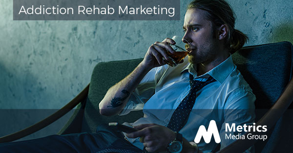 TV Advertising for Addiction Rehab Marketing | Metrics Media Group